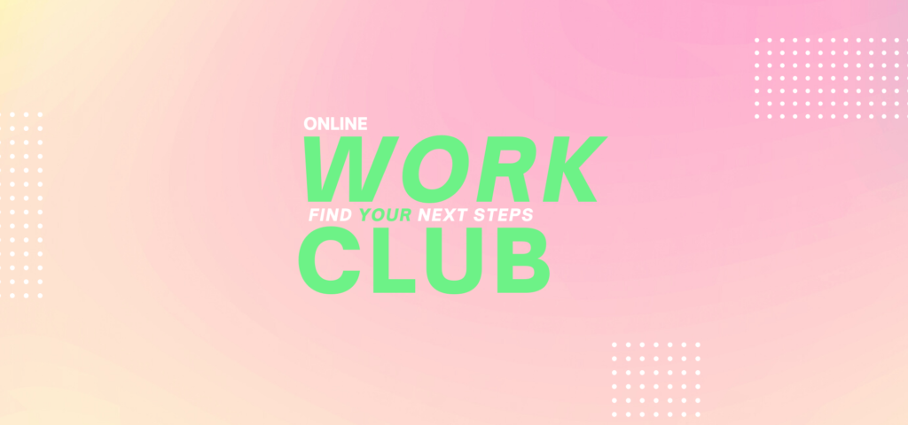 Online Work Club: Find Your Next Steps (Funded by Manchester City ...