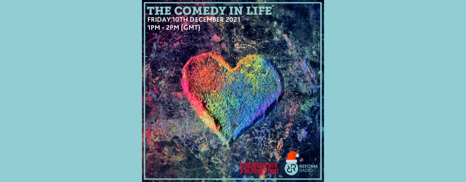 The Comedy in Life: Tameside Futures Show - Reform Radio